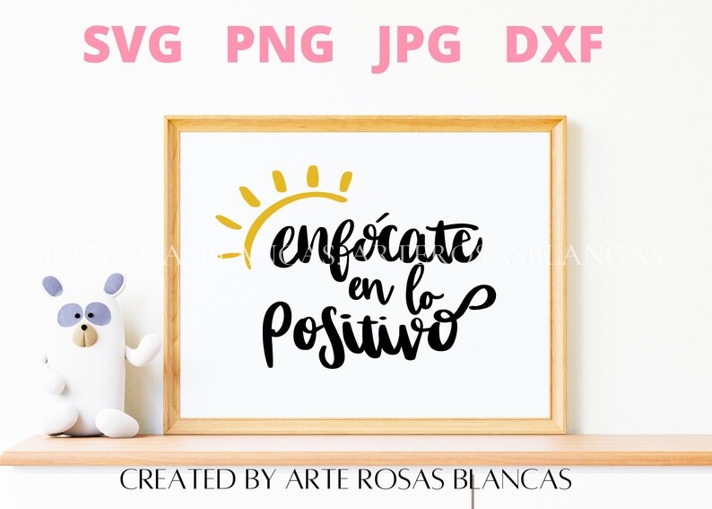 Enfocate en lo Positivo svg / Mensajes Positivos svg / Spanish svg ...