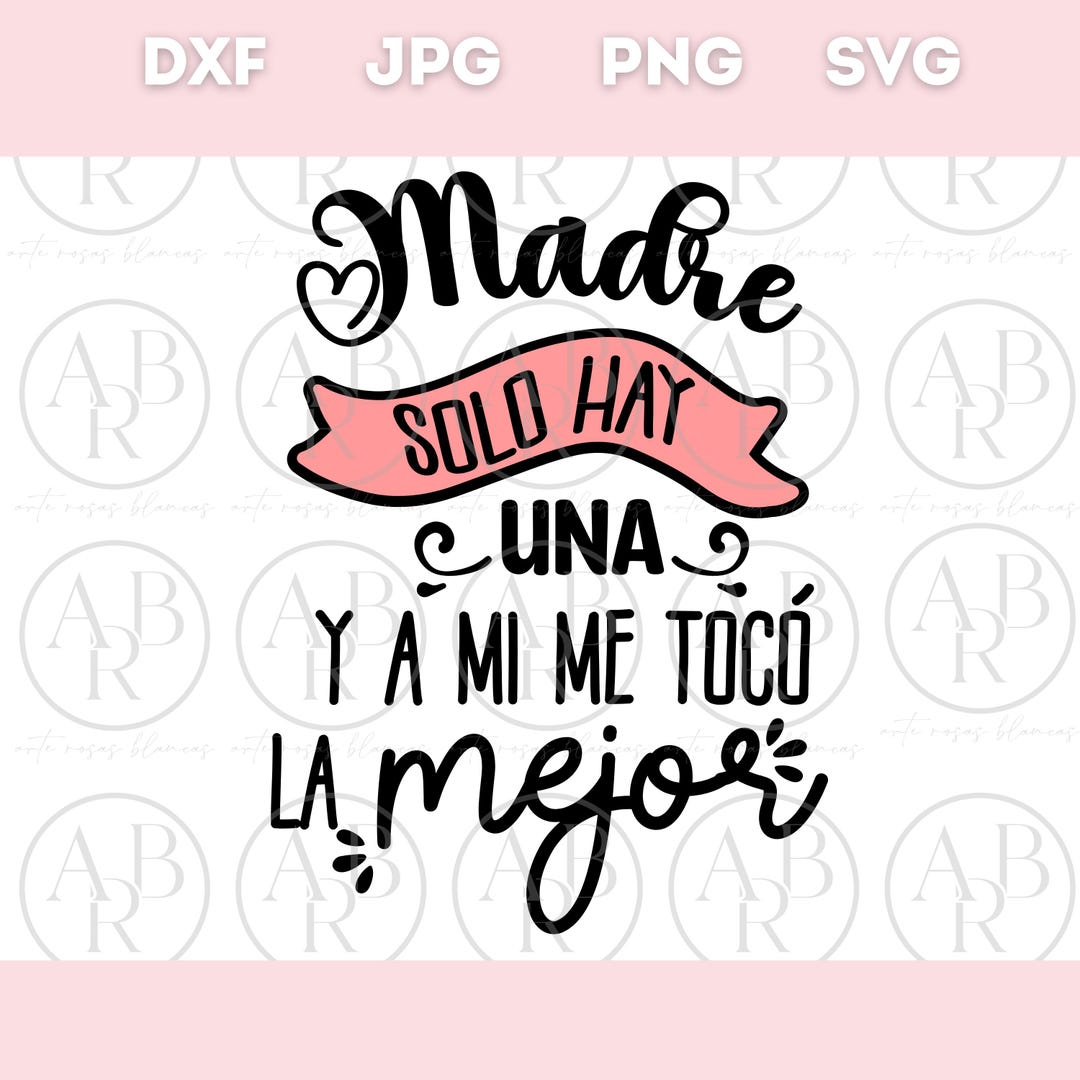 Frases Dia de las Madres svg / Dia de las Madres svg / png / Dia de las ...