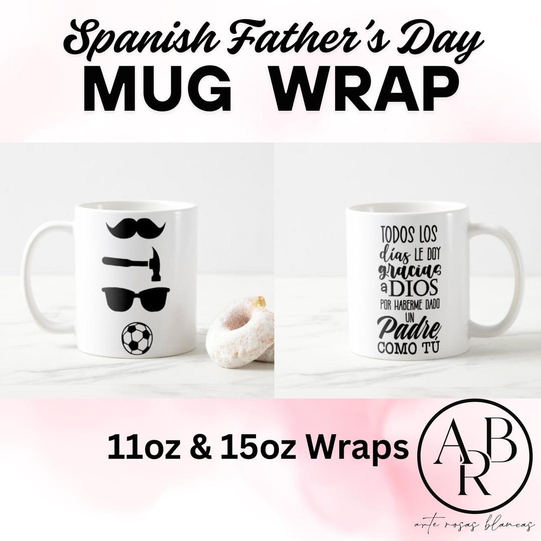 Spanish Father's Day Mug Wrap PNG | Dad Phrases in Spanish Mug Wrap ...