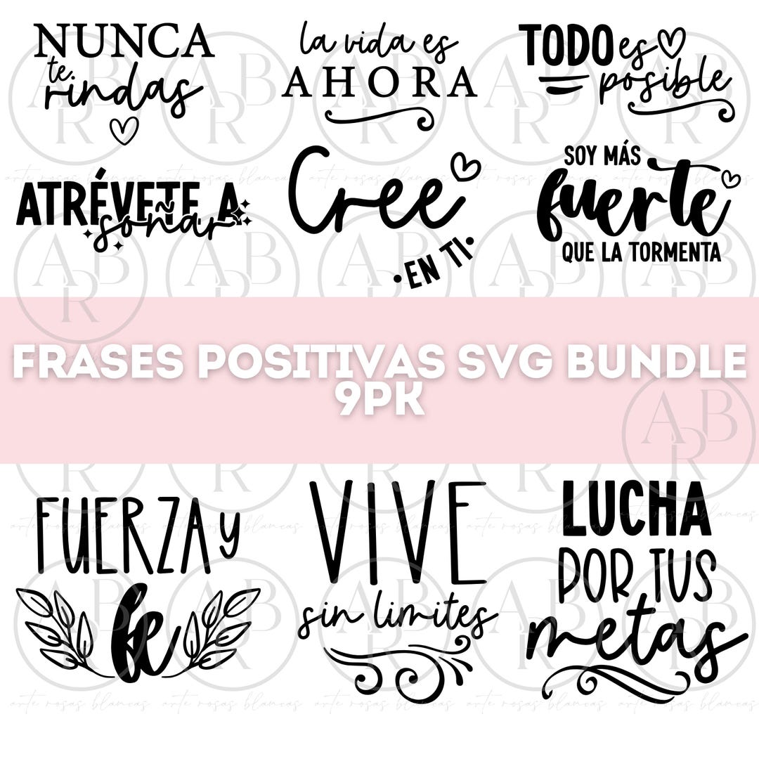 Frases Positivas Cortas En Español Svg Bundle | Paquete De Svg Frases ...