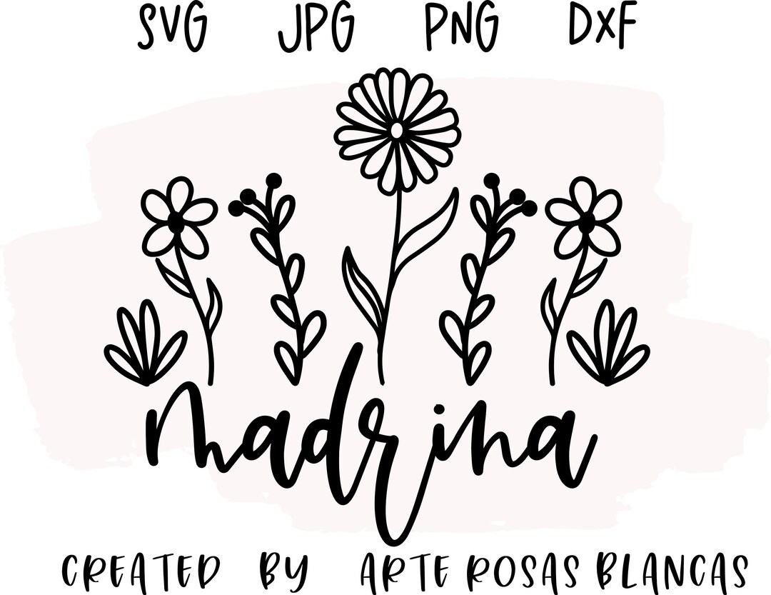 Madrina Svg | Spanish Svg | Familia Svg | Wildflower Spanish Svg ...