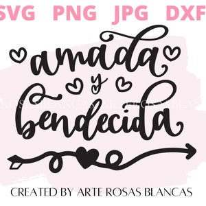 Amada Y Bendecida Svg | Mensajes Positivos Svg | Frases Positivas Svg ...