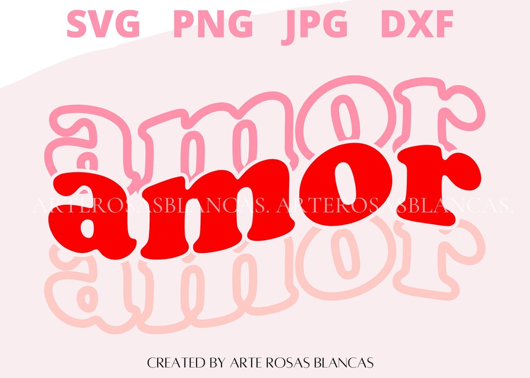 Amor Svg | Spanish Svg | San Valentin Svg | Feliz Dia De San Valentin ...