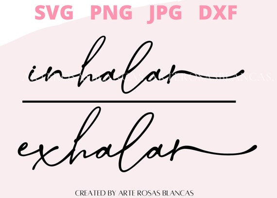 Inhalar Exhalar Svg Spanish Svg SVG Inspiracional SVG - Etsy