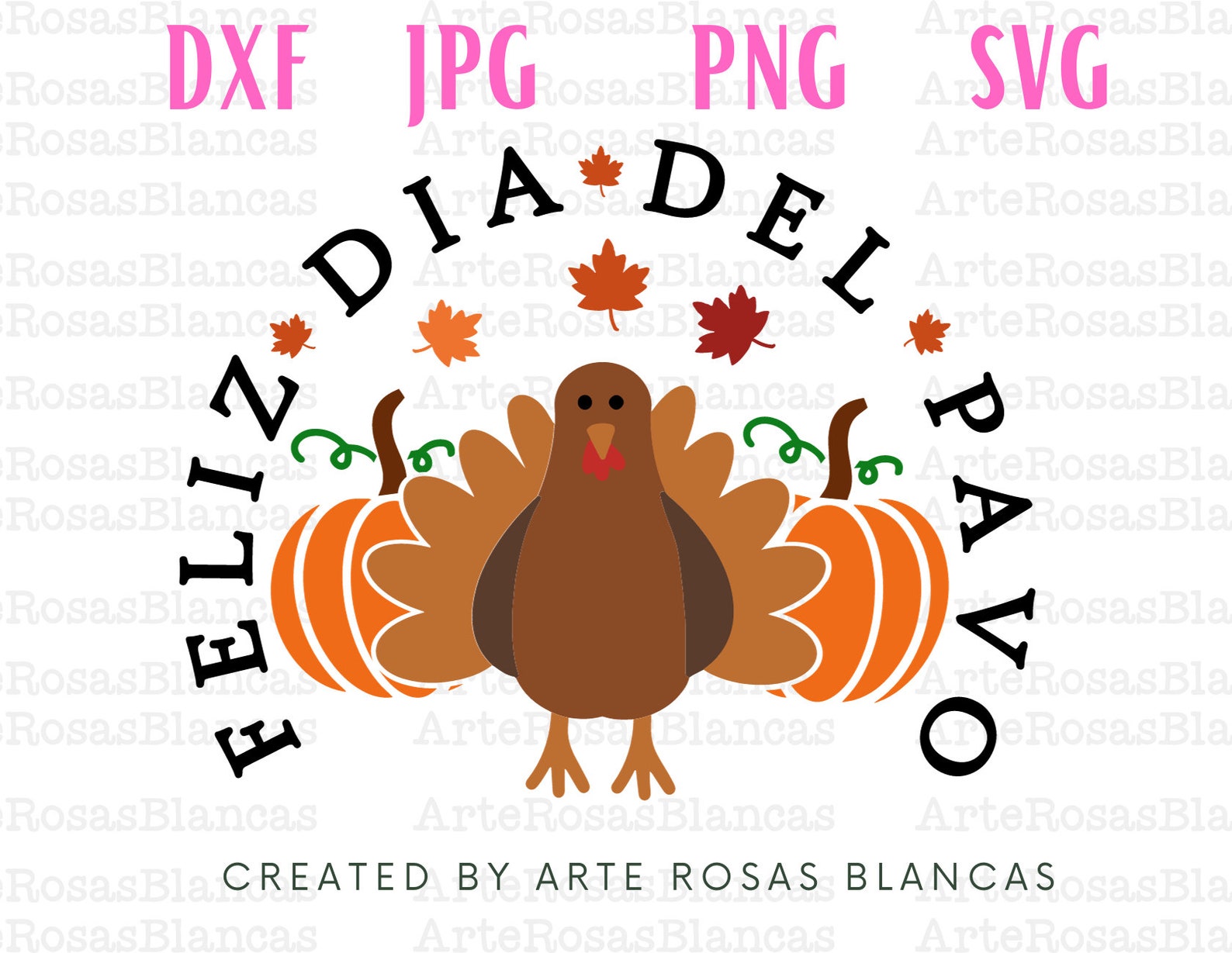 Feliz Dia Del Pavo Svg | Svg En Espanol | Feliz Dia De Accion De ...