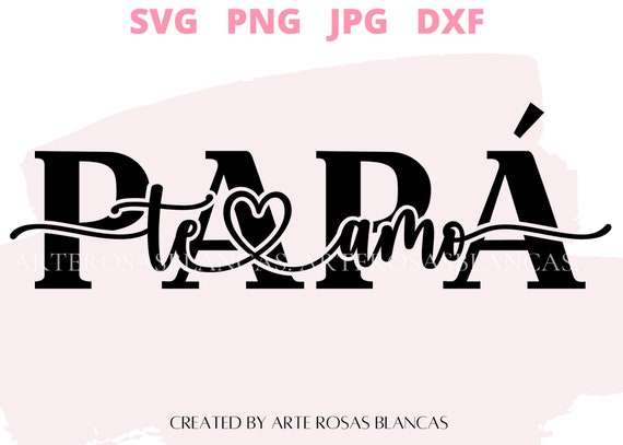 Papa Te Amo svg Feliz Dia del Padre svg Spanish svg SVG - Etsy España