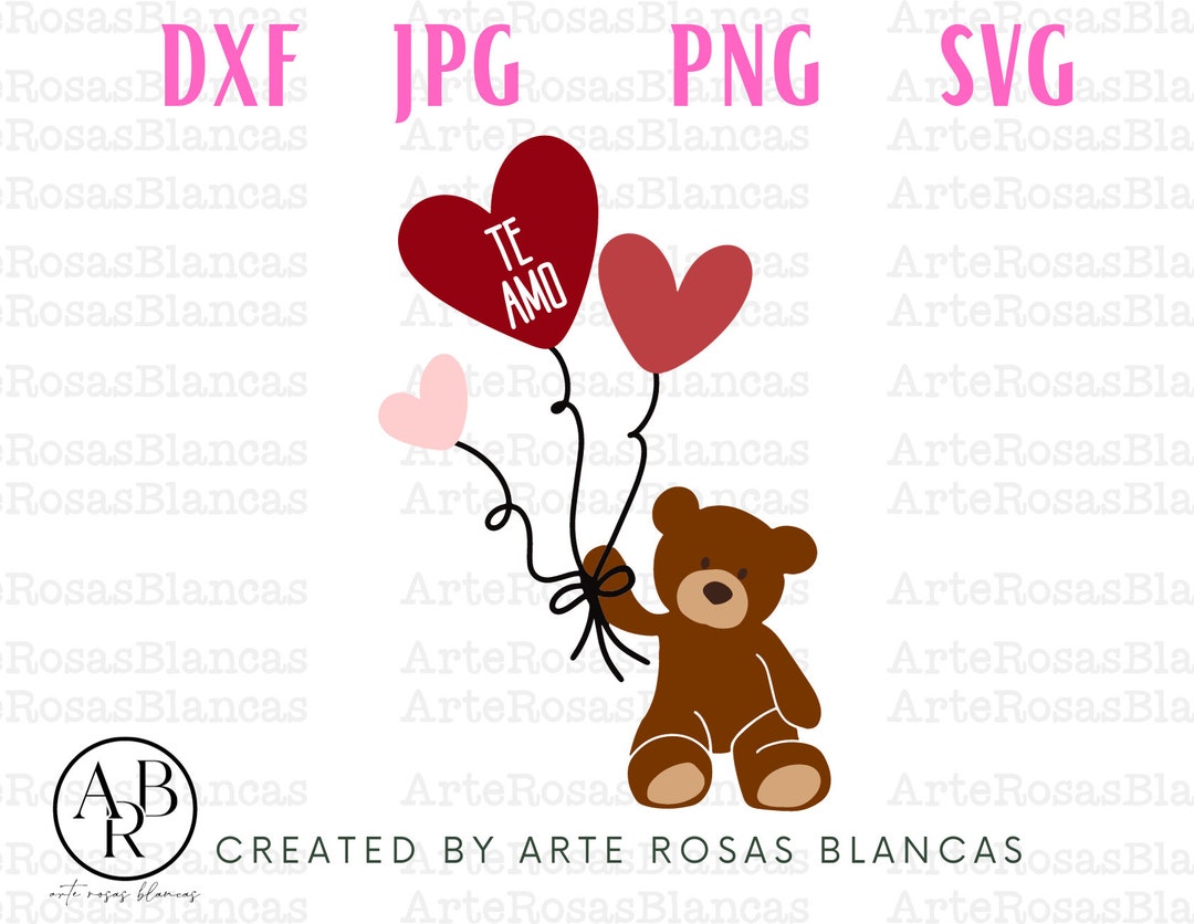 Te Amo Svg | Osito De Amor Svg | San Valentin Svg | Svg En Espanol ...