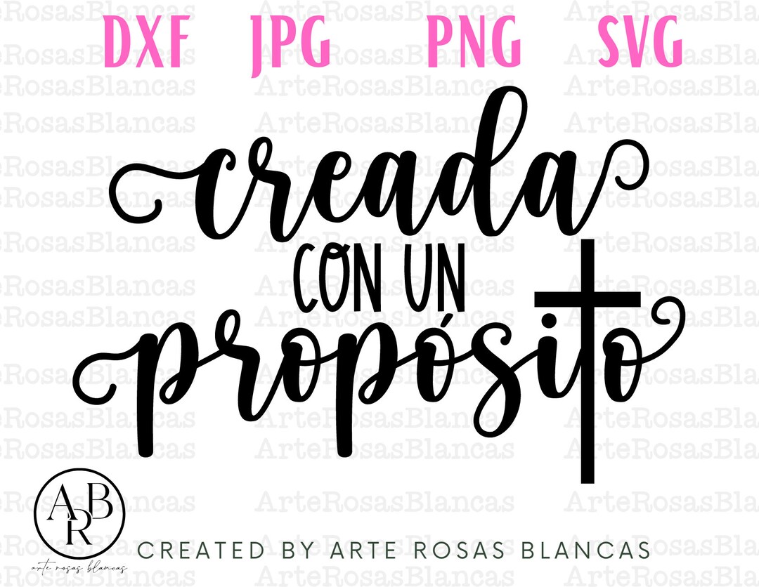 Creada Con Un Proposito Svg | Frases Cristianas Svg | Svg En Espanol ...