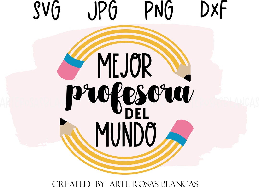 Mejor Profesora Del Mundo SVG | Spanish Svg | Spanish Teacher Svg ...