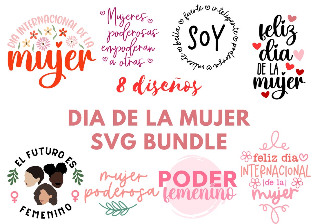 Dia De La Mujer Svg Bundle | Spanish International Women's Day Svg ...