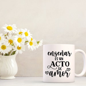 Ensenar Es Un Acto De Amor Svg | Spanish Svg | Spanish Education Svg ...