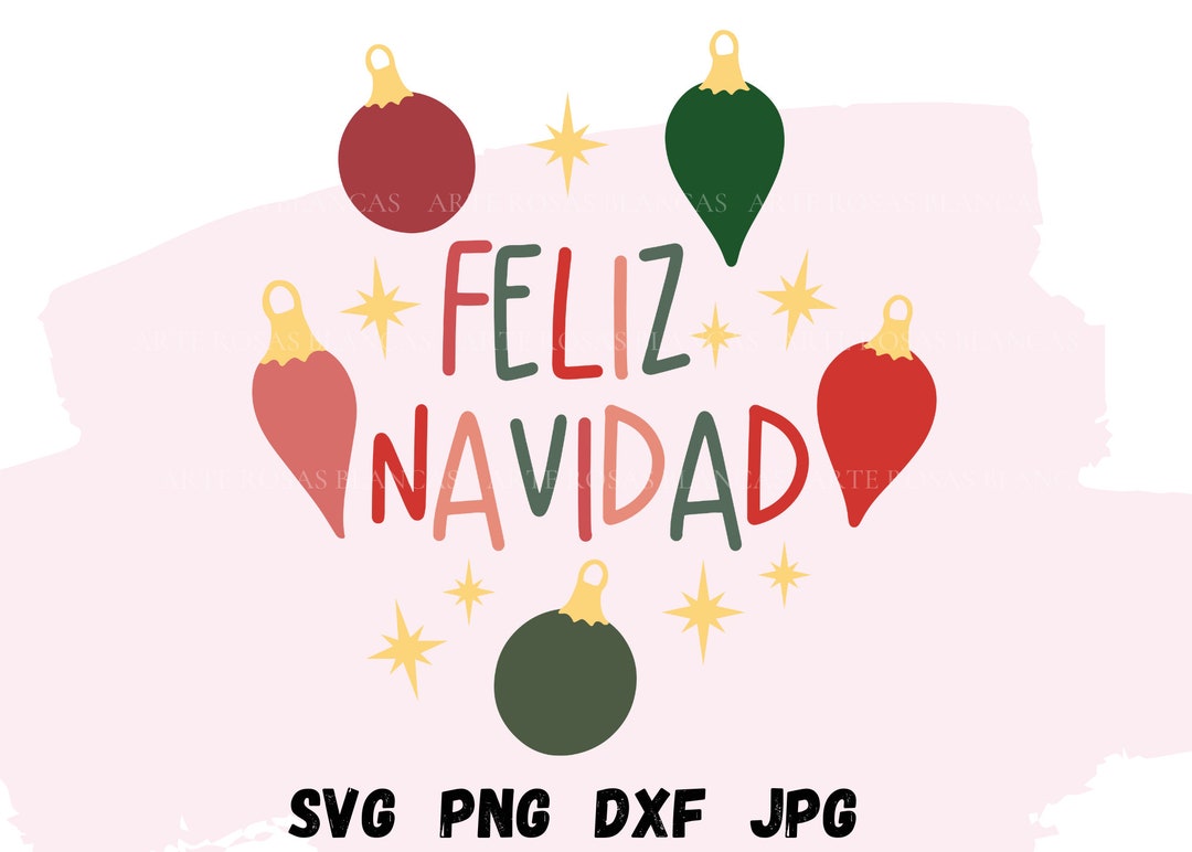 Feliz Navidad Svg SVG En Espanol Imagenes Para Cricut Navidad Svg ...