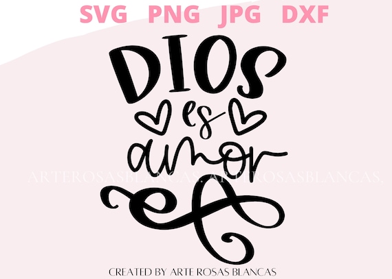 Dios Es Amor Svg Pascuas Svg Spanish Svg SVG Cristianos | Etsy