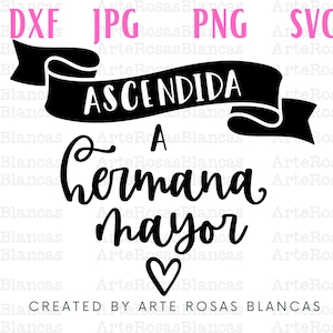 Ascendida A Hermana Mayor Svg | Baby Announcement Svg in Spanish ...