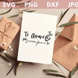 Te Amare Por Siempre Svg | Spanish Svg | SVG En Espanol | Amor Svg ...