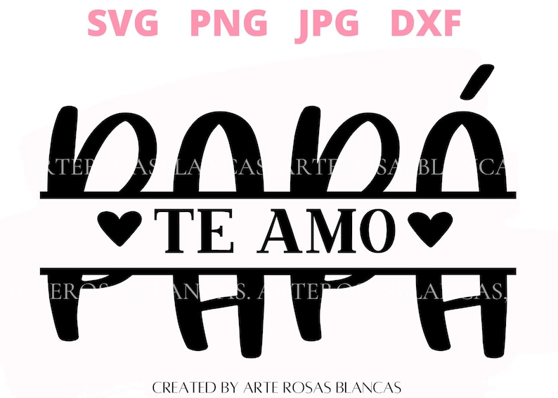 Te Amo Papa Svg | Dia De Los Padres Svg | Spanish Svg | Papa SVG | SVG ...
