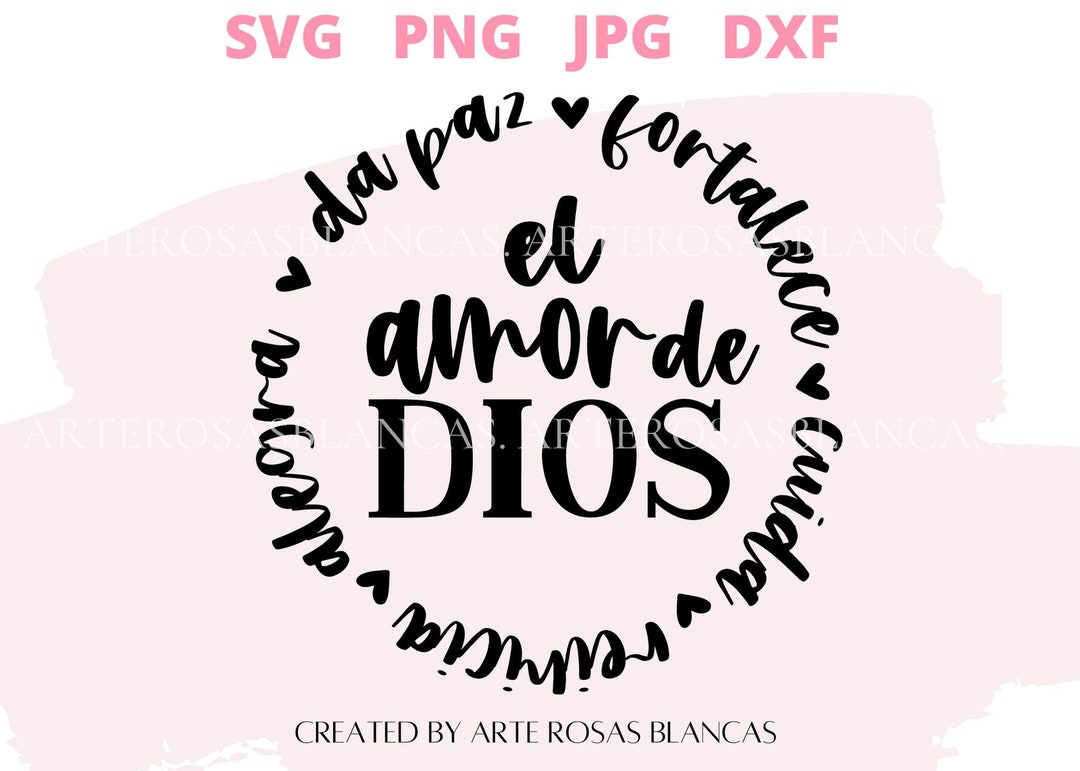 El Amor De Dios Svg Spanish Svg Frases Positivas Religiosas Svg Frases ...
