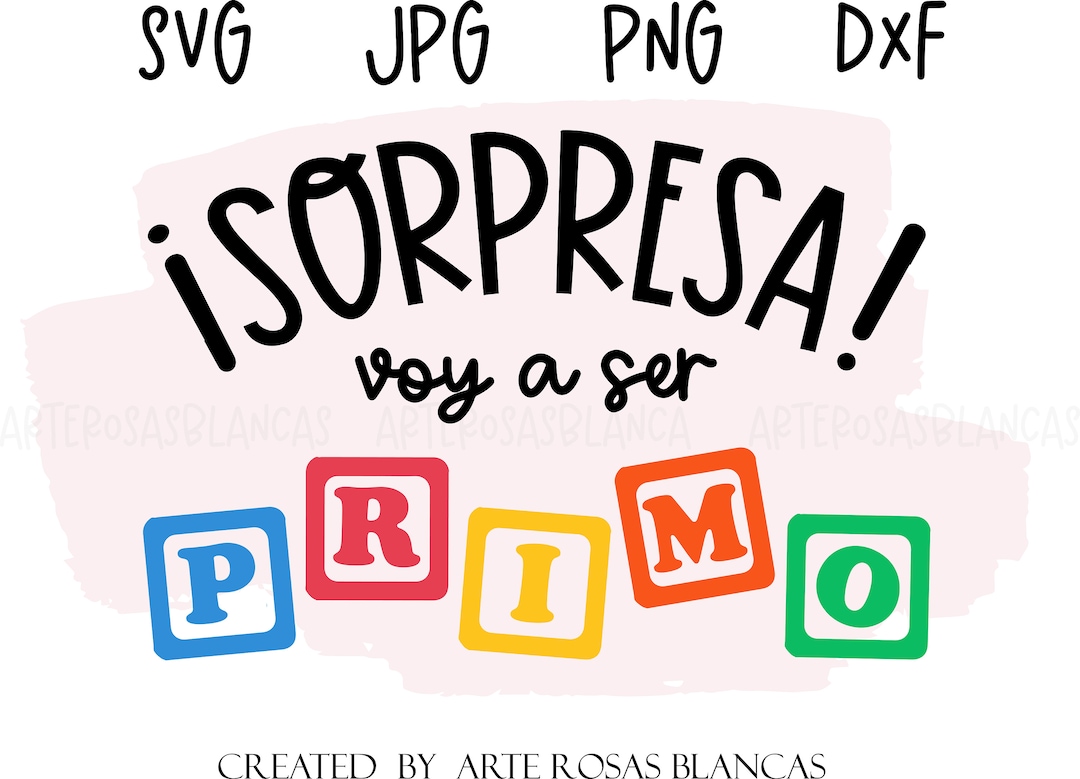 Sorpresa Voy A Ser Primo Svg | Spanish Svg | New Baby SVG | Bebe Svg ...