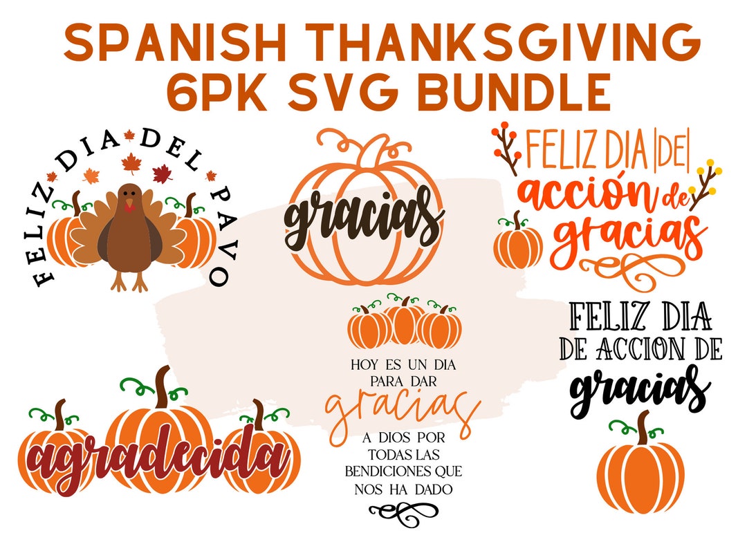 Dia De Accion De Gracias Svg Bundle | Spanish Svg | Spanish ...