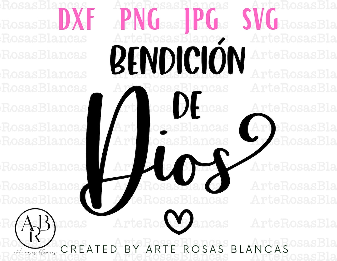 Bendicion De Dios Svg Svg Cristiano Svg En Espanol Svg Religioso Nuevo ...