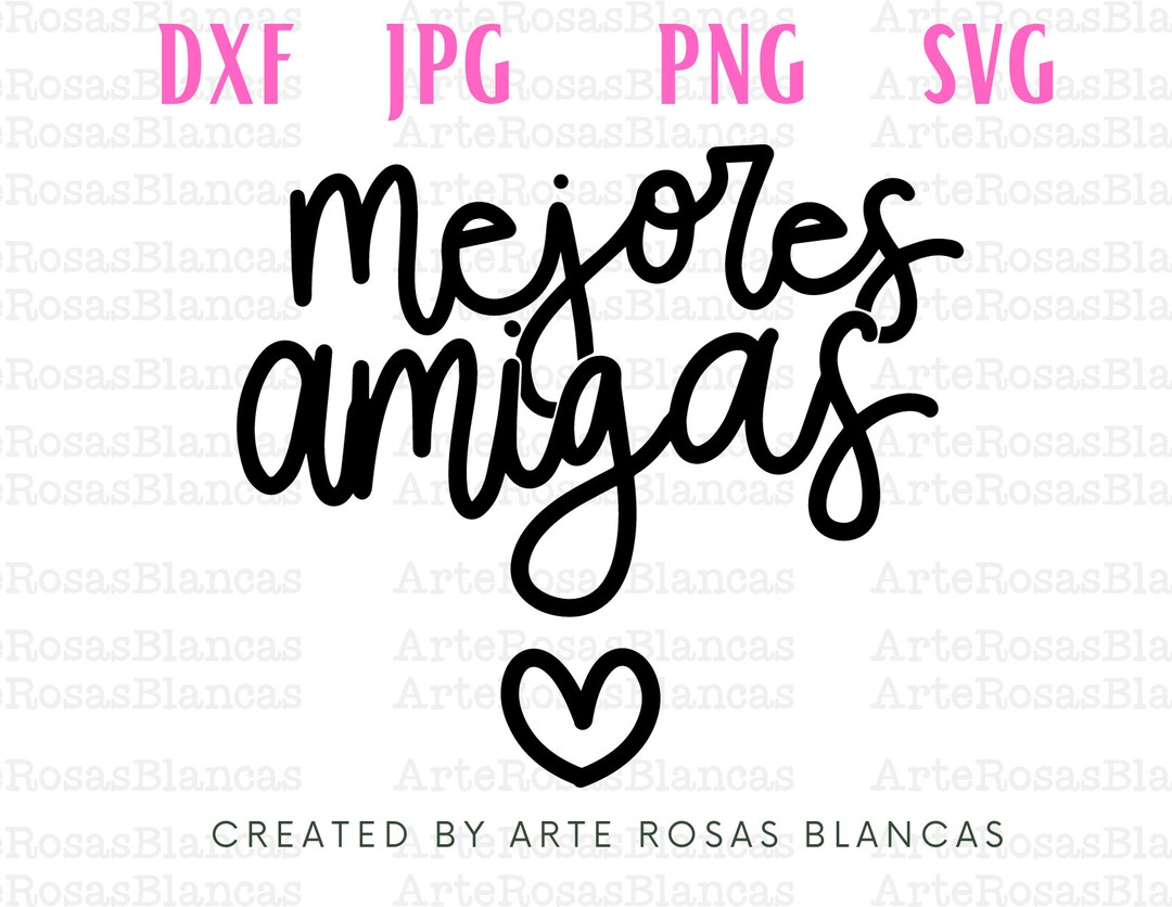 Mejor Amiga Svg | Amiga Png | Amistades Svg | Dia De La Amistad Svg ...