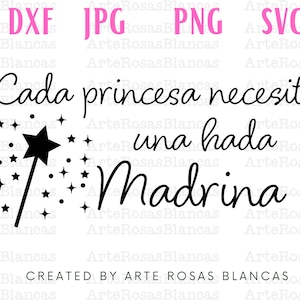 Cada Princesa Necesita Una Hada Svg | Spanish Svg | Spanish Godmother ...