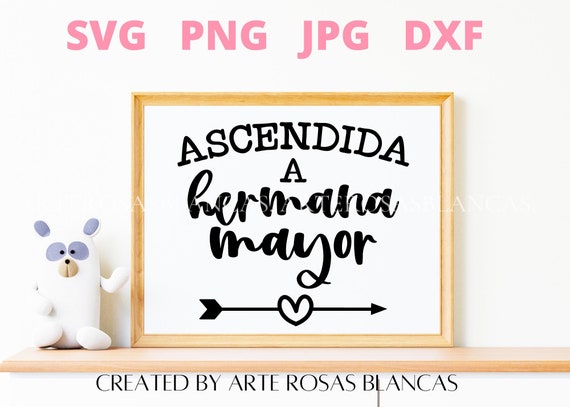 Ascendida A Hermana Mayor Svg Baby Announcement Svg in - Etsy