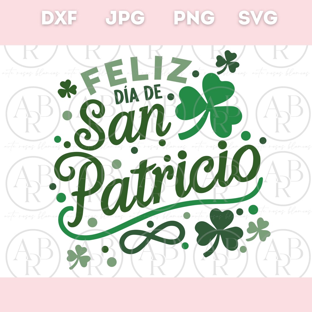 Feliz Dia De San Patricio Svg | Spanish St. Patrick's Day Svg | Spanish ...