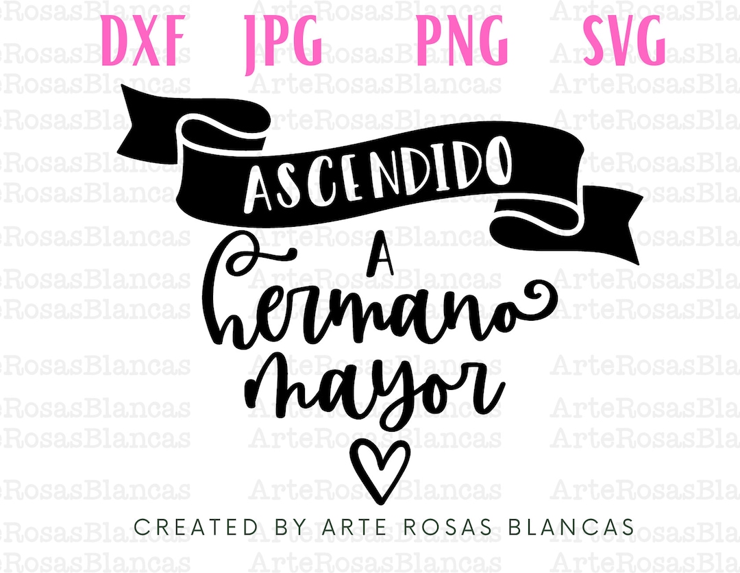 Ascendida A Hermano Mayor Svg | Baby Announcement Svg in Spanish ...