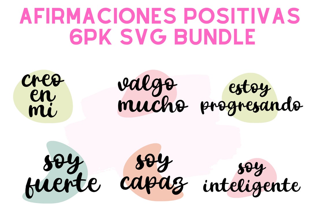 Afirmaciones Positivas En Espanol Svg Espanol Svg Bundle Svg En Espanol ...