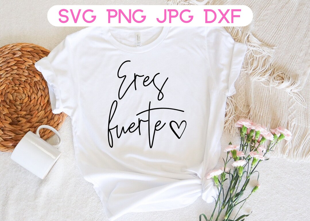 Eres Fuerte Svg | Mensajes Positivos Svg | Spanish Svg | Spanish ...