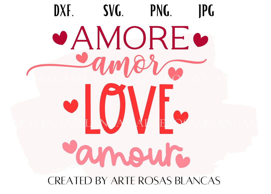 Amore, Amor, Love, Amour Svg | Happy Valentines Day Svg |san Valentin ...