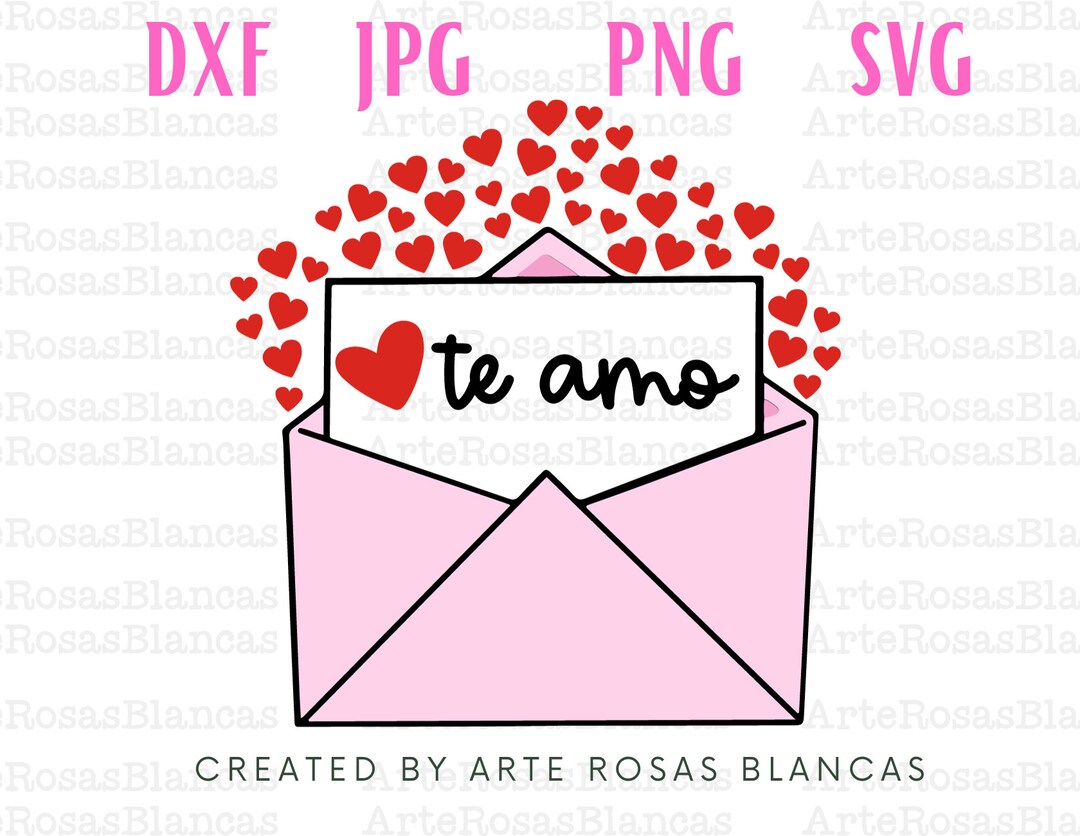 Te Amo Svg | Feliz Dia De San Valentin Svg | Amor Png | Svg En Espanol ...