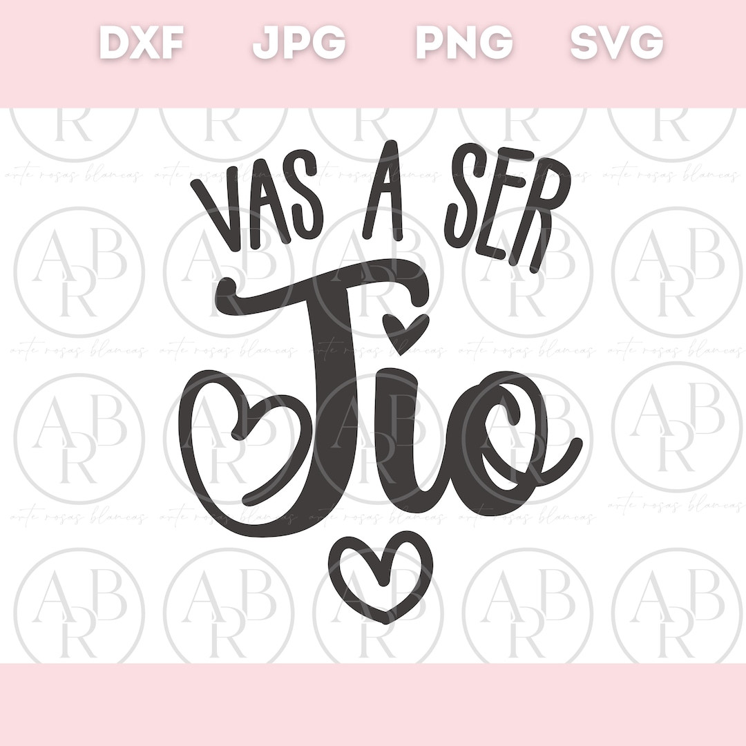 Vas A Ser Tio Svg | Svg Nuevo Bebe En Espanol | Embarazo Svg | Png En ...