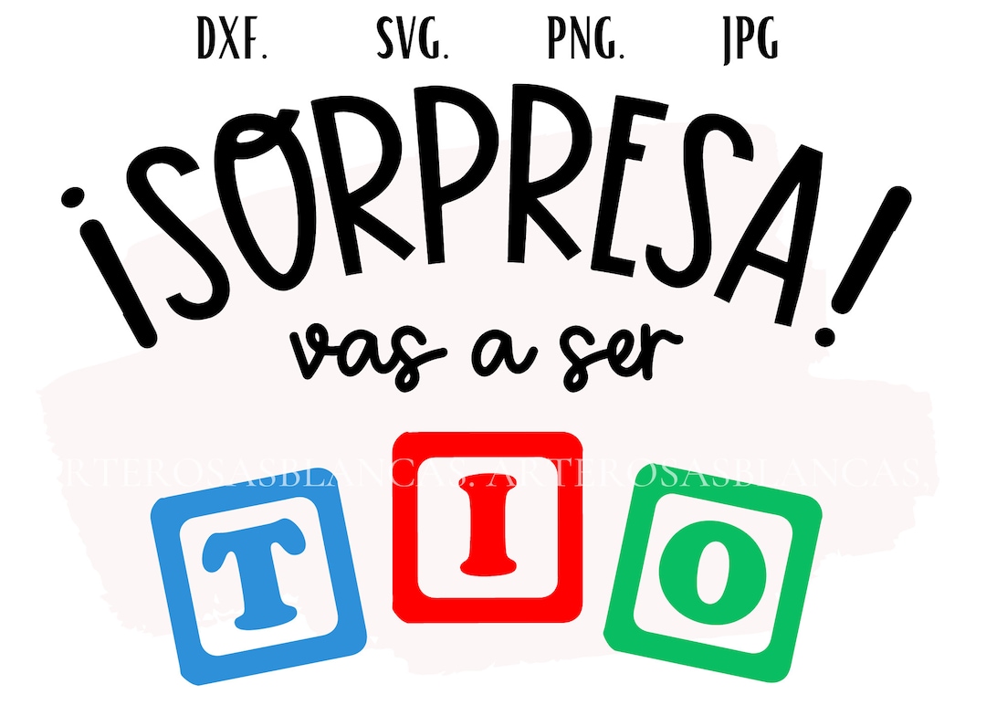 Sorpresa Vas a Ser Tio Svg | Baby Announcement Svg in Spanish | Spanish ...