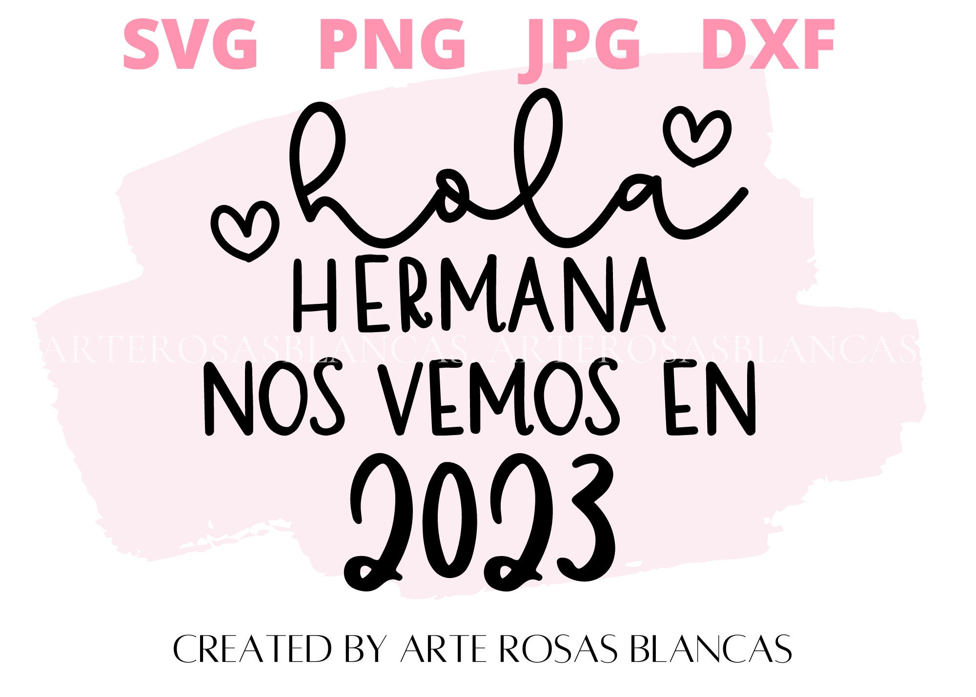 Hola Hermana Nos Vemos En 2023 Svg| Baby Announcement Svg in Spanish ...
