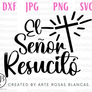 El Señor Resucito Svg | Spanish Easter Svg | Spanish Svg | Spanish ...