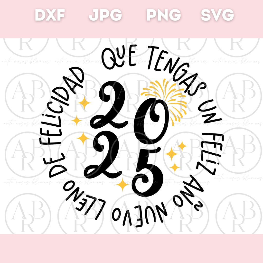 2025 Svg | Happy New Year Svg | Spanish Happy New Year Svg | Spanish ...