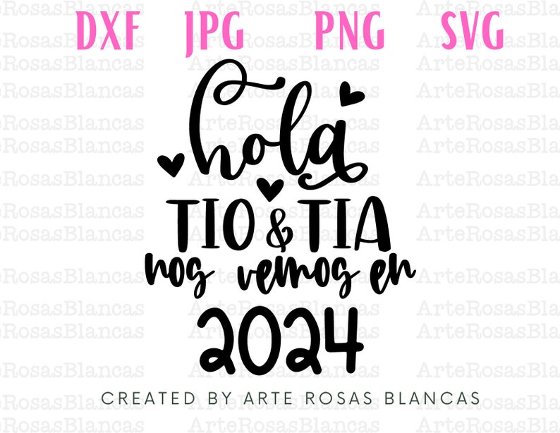 Hola Tio Y Tia Nos Vemos En 2024 Svg Spanish Baby Announcement Svg ...