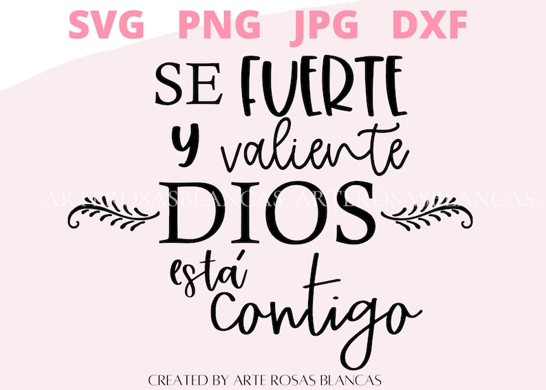 Se Fuerte y Valiente Dios Esta Contigo svg / Spanish svg / - Etsy España