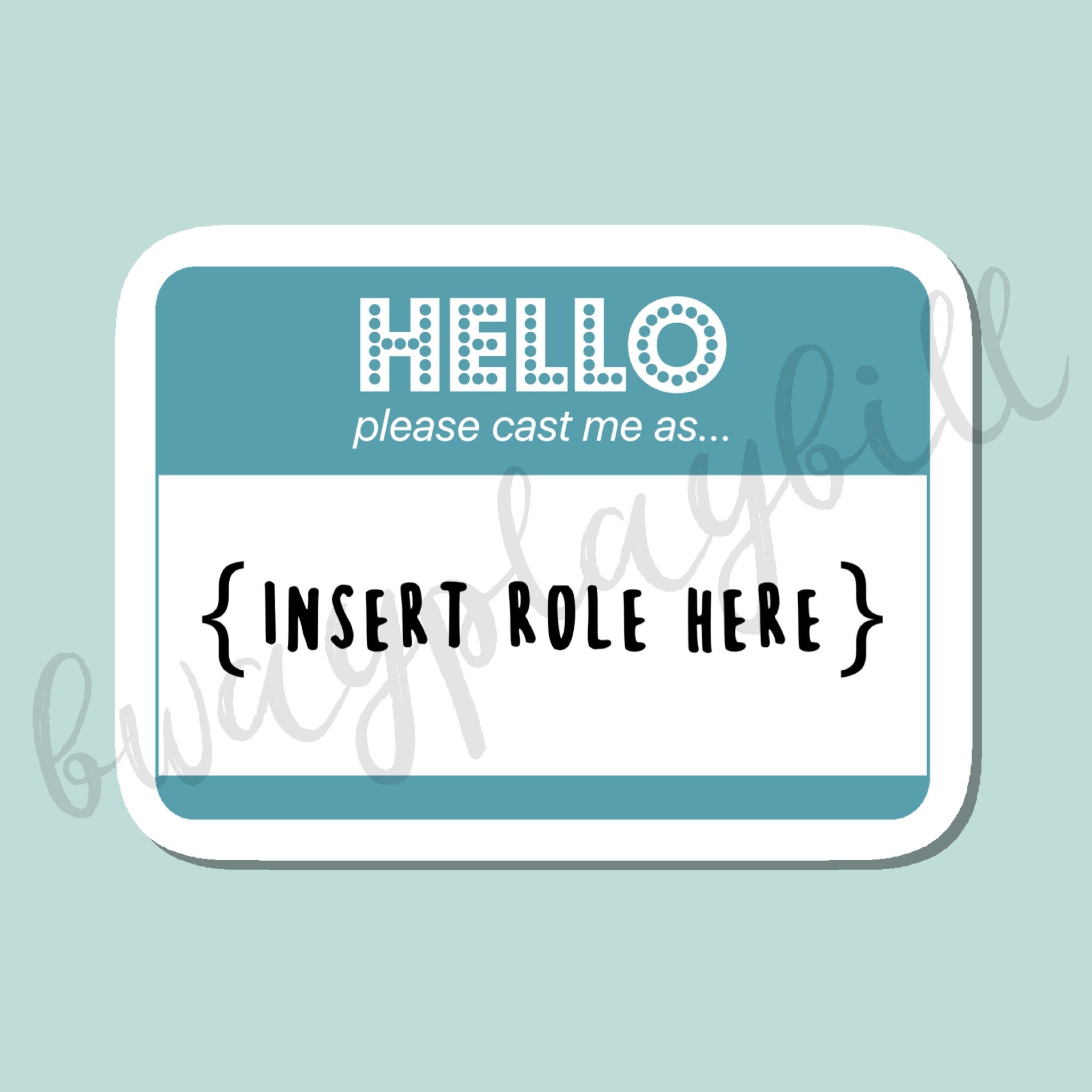 Customizeable Hello Please Cast Me As... Broadway Musical - Etsy