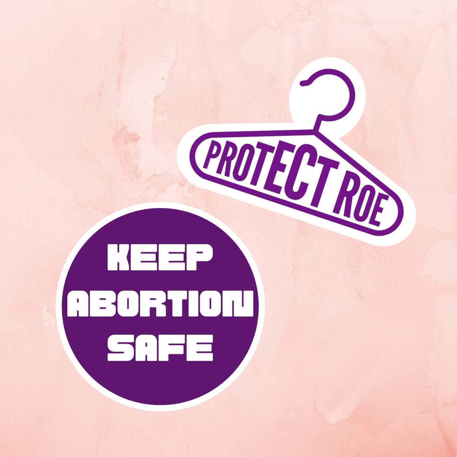 Pro Choice Stickers Keep Abortion Safe Protect Roe | Etsy