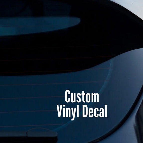 Custom Vinyl Decal Car Decal Bumper Sticker Customizable - Etsy