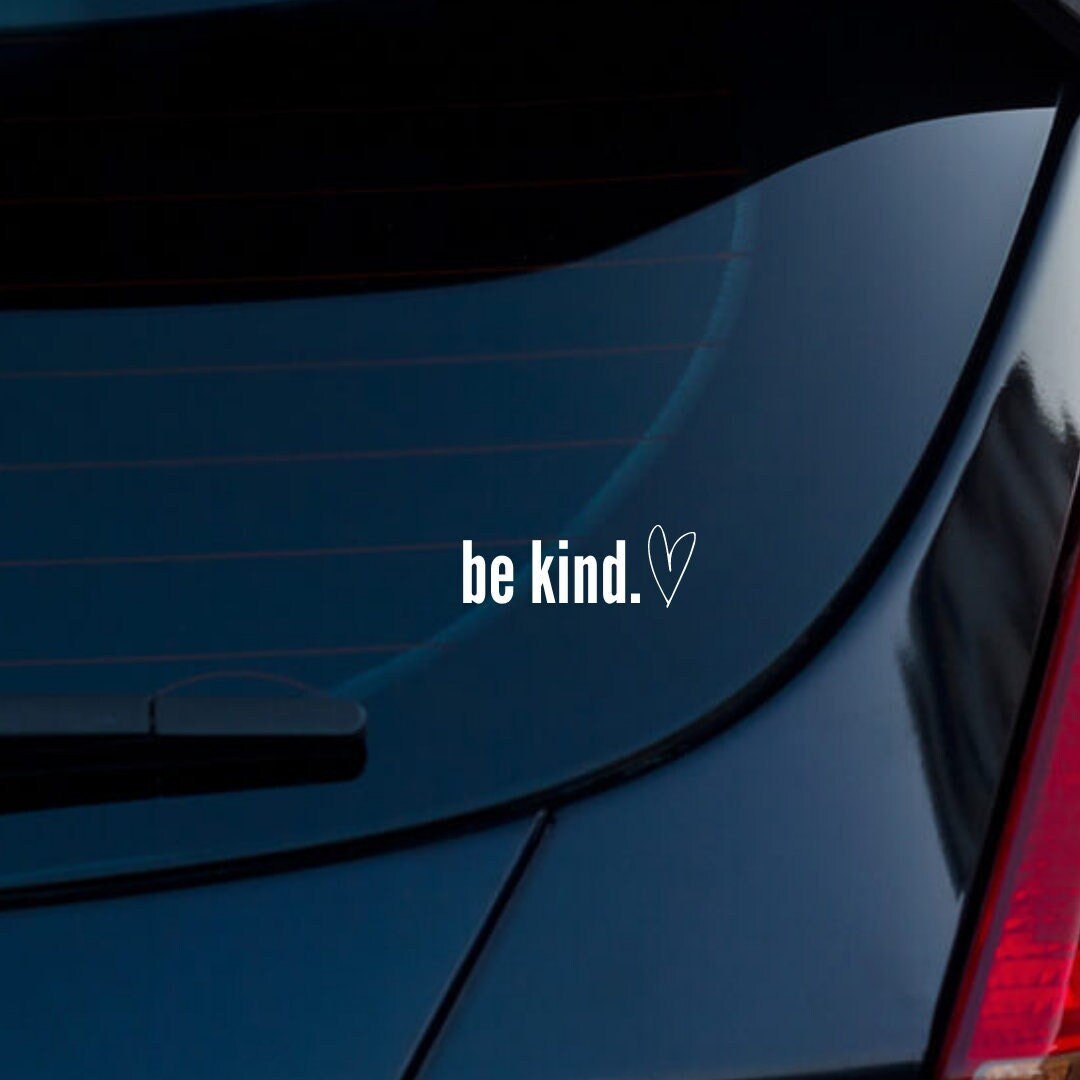 Be Kind Vinyl Decal Inspirational Sticker | Waterproof, Weatherproof ...