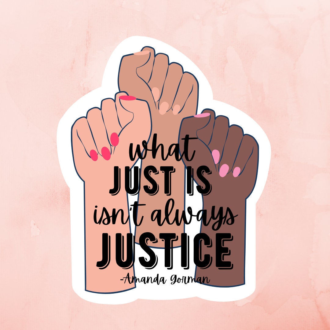 Amanda Gorman Sticker | What Just is Isn't Always Justice | Water ...