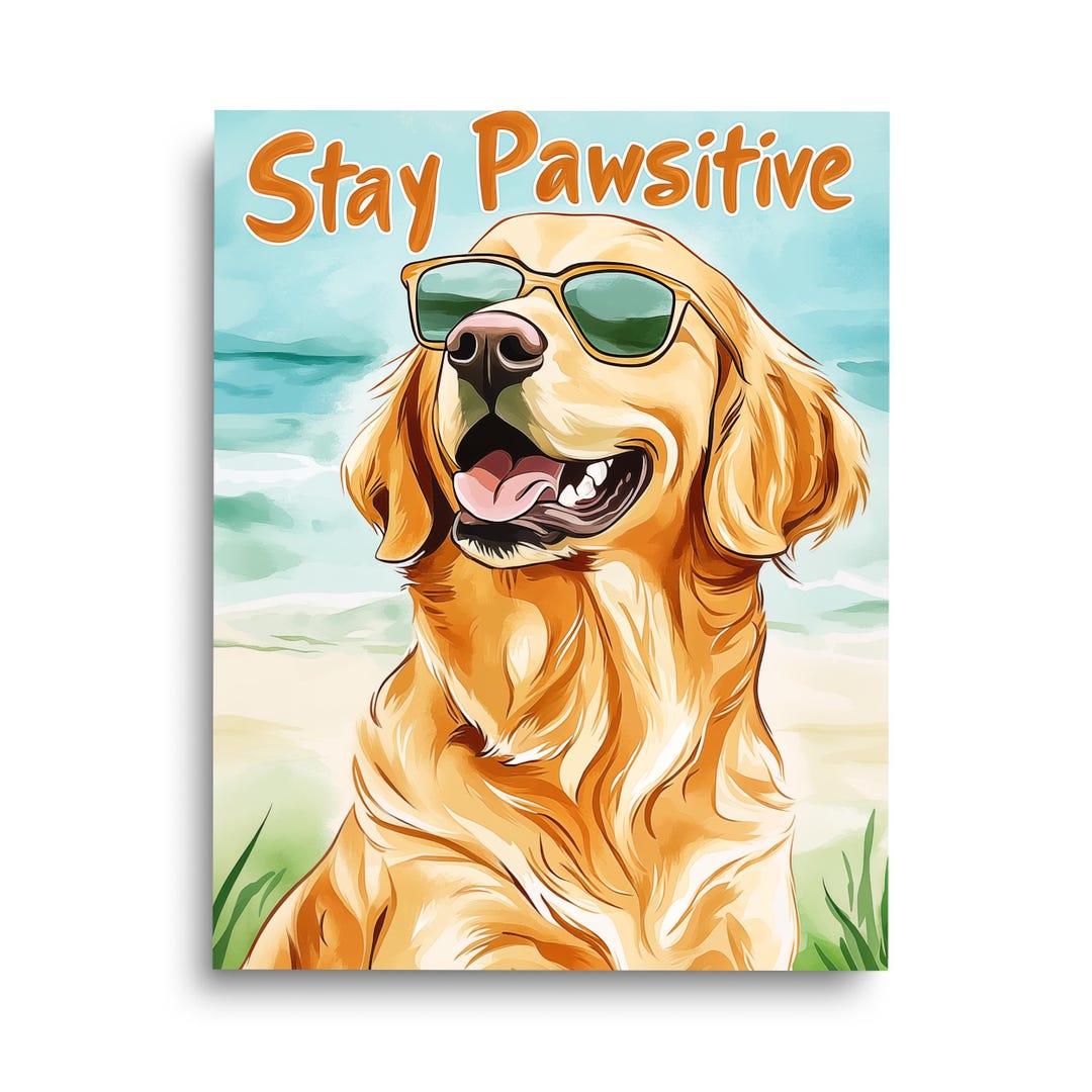Stay Pawsitive Print | Golden Retriever Wall Art | Funny Dog Poster ...