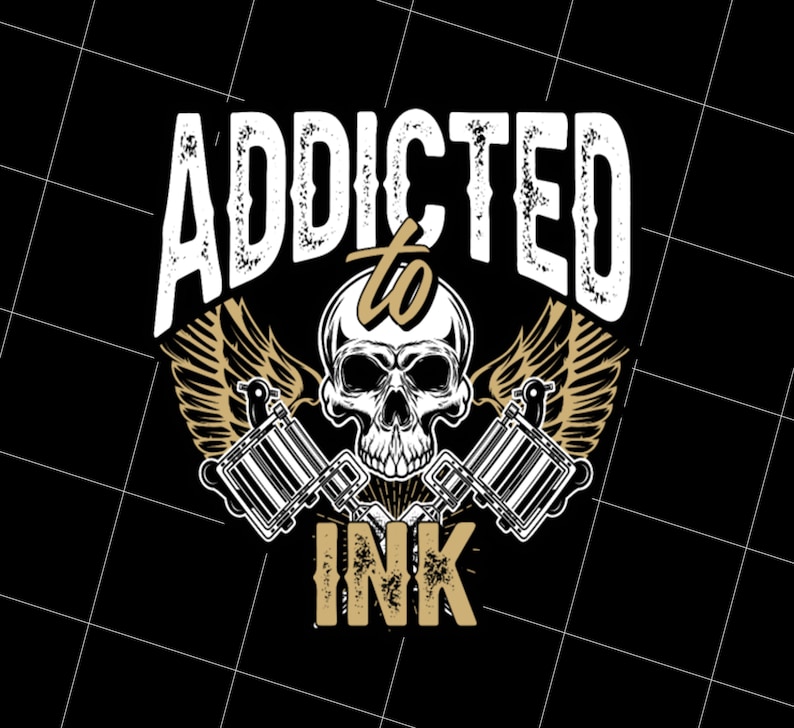 Cool Addicted to Ink Tattoo Tattooist Tattoos PNG Love Skull - Etsy