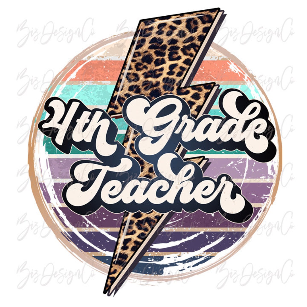 Retro 4th Grade Teacher Png, Teacher Sublimation Designs Downloads ...