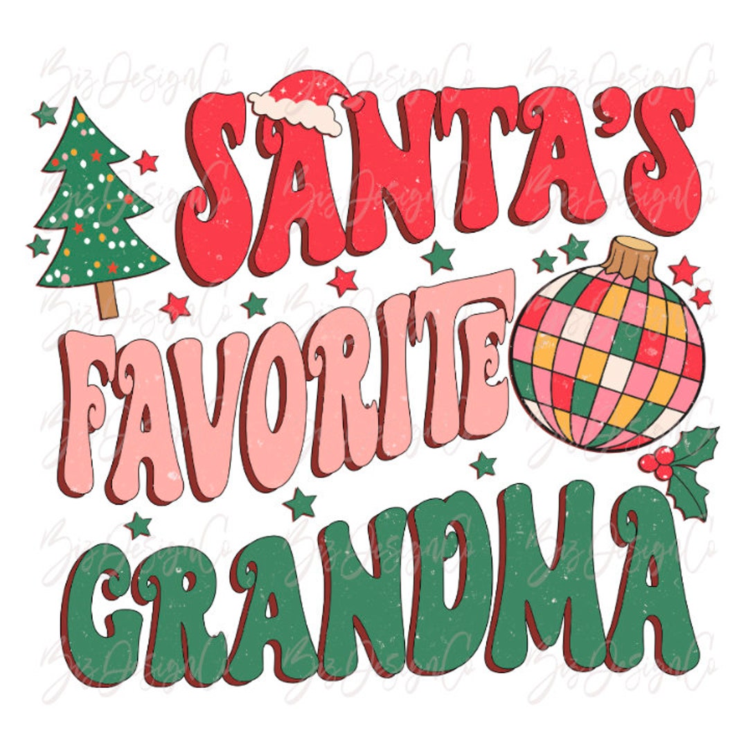Santa's Favorite Grandma Png, Retro Groovy Christmas Sublimation ...