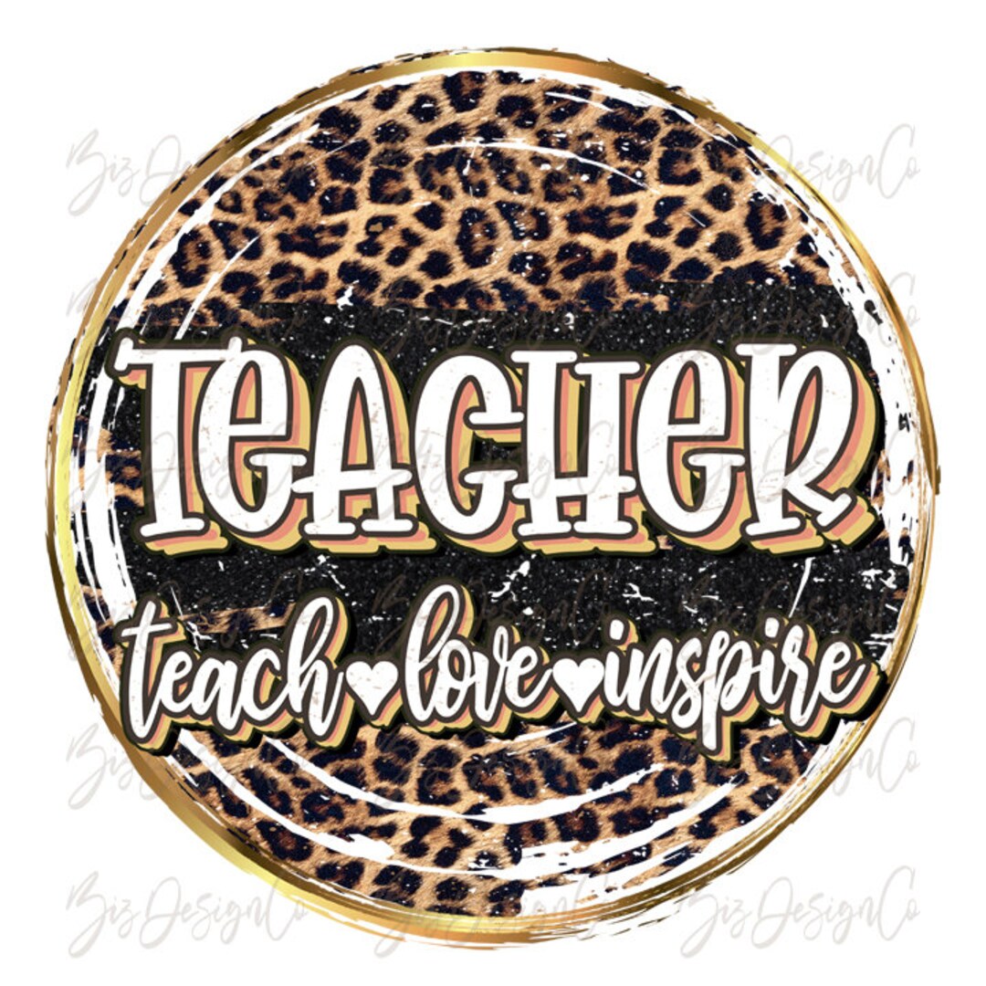 Teach Love Inspire Png, Teacher Sublimation Designs Downloads, Retro ...